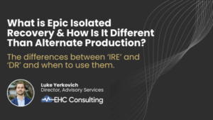 What is Epic Isolated Recovery and How Is It Different Than Alternate ...